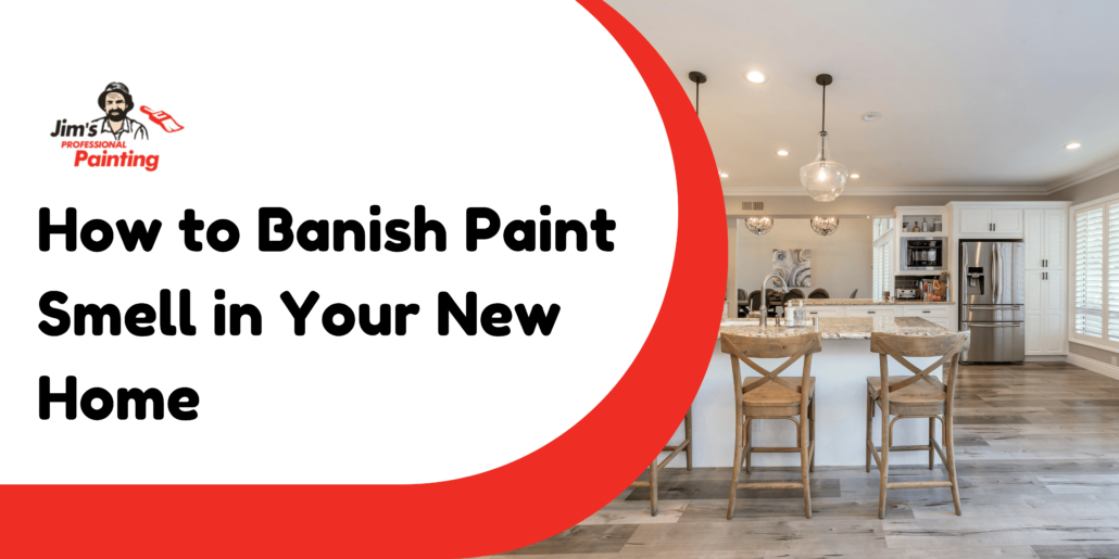 How to Banish Paint Smell in Your New Home - Jim's Painting New Zealand